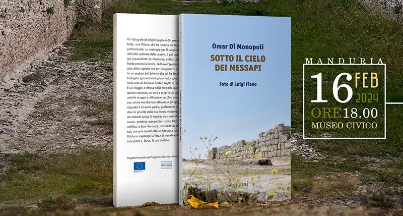 Omar Di Monopoli presenta “Sotto il cielo dei Messapi“